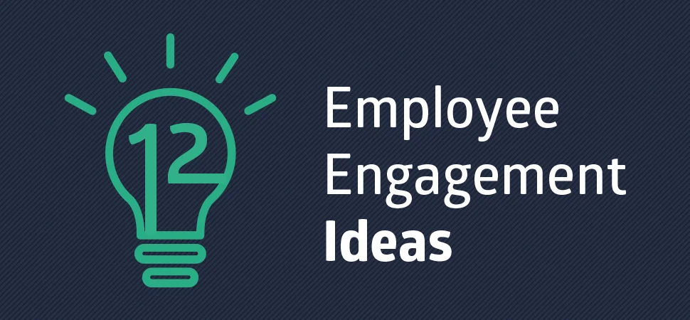 7 Employee Engagement Ideas You Can Implement Today